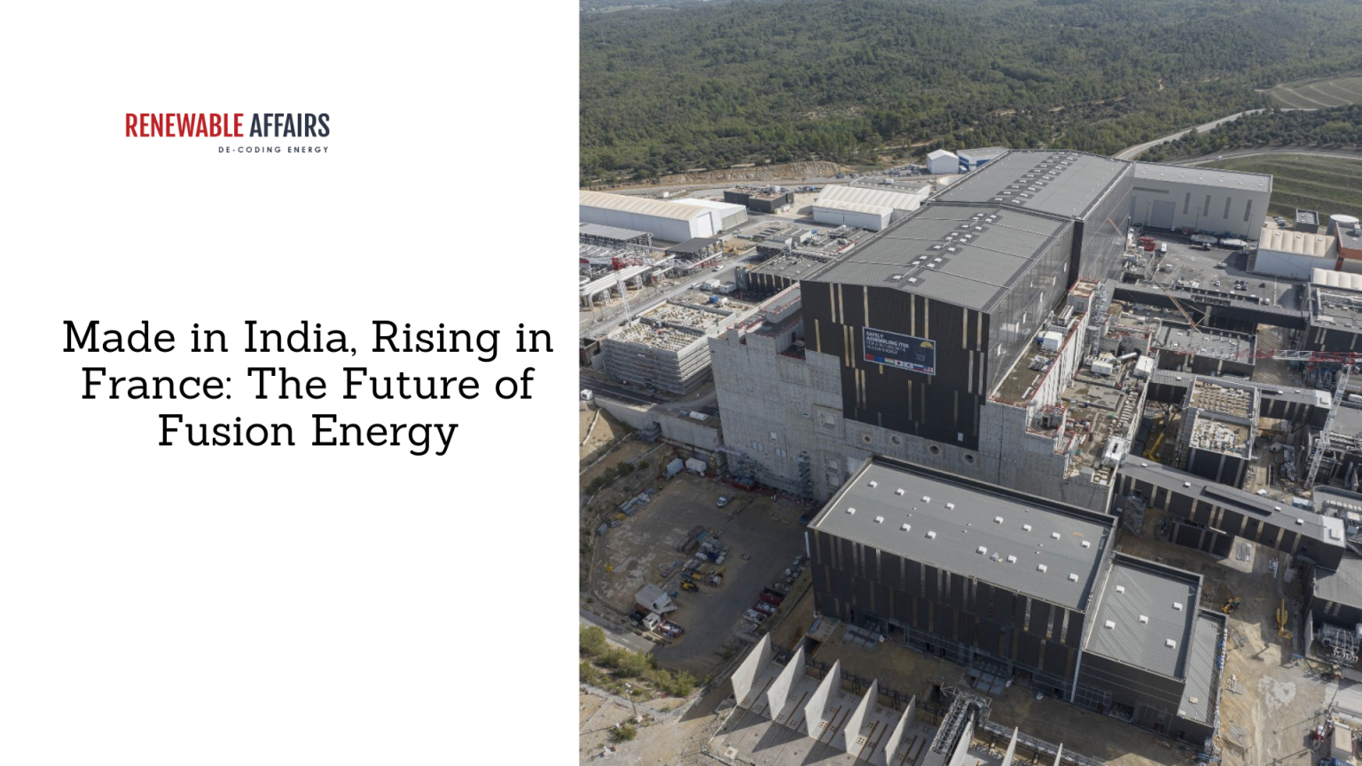 Made in India, Rising in France: The Future of Fusion Energy
