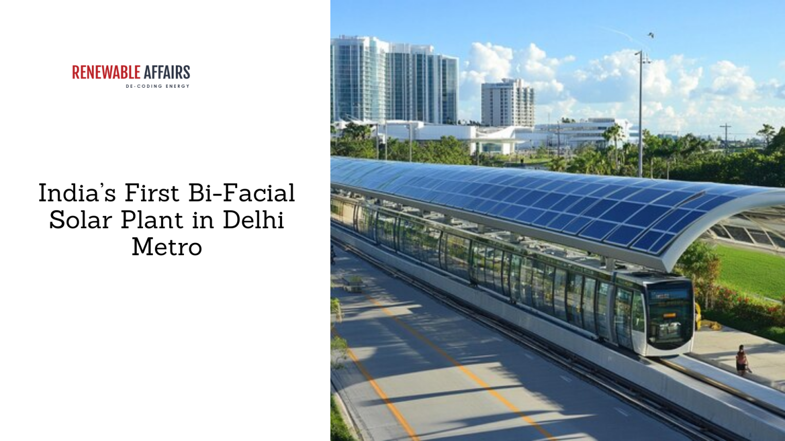 India’s First Bi-Facial Solar Plant in Delhi Metro
