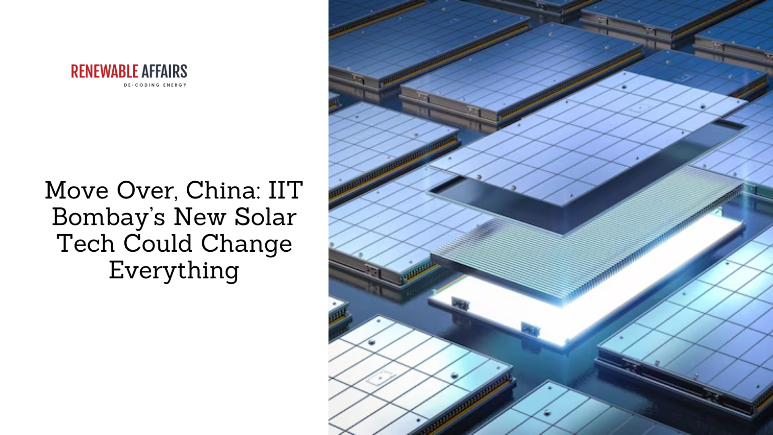 Move Over, China: IIT Bombay’s New Solar Tech Could Change Everything