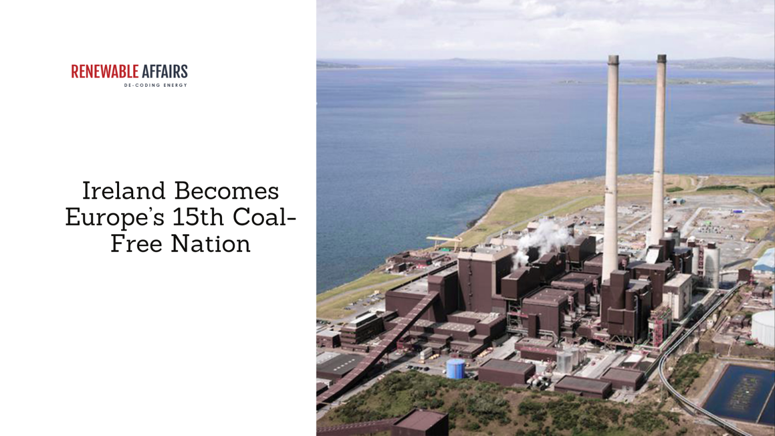 Ireland Becomes Europe’s 15th Coal-Free Nation