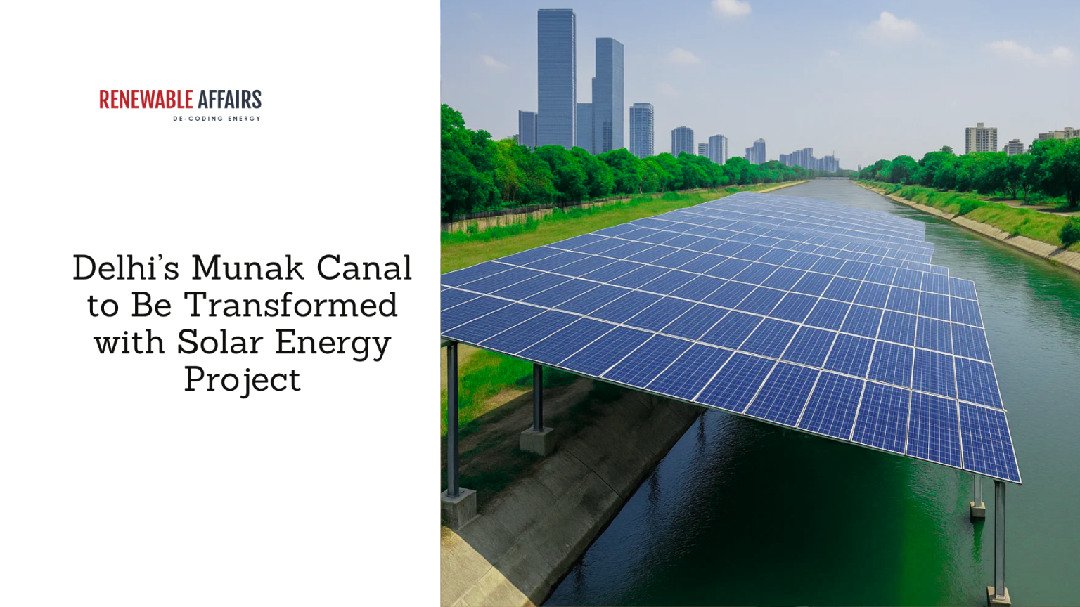 Delhi’s Munak Canal to Be Transformed with Solar Energy Project